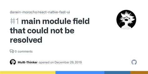 Main Module Field That Could Not Be Resolved Issue Darwin Morocho React Native Fast Ui