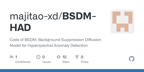 Github Majitao Xd Bsdm Had Code Of Bsdm Background Suppression Diffusion Model For