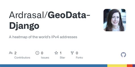 GitHub Ardrasal GeoData Django A Heatmap Of The World S IPv Addresses