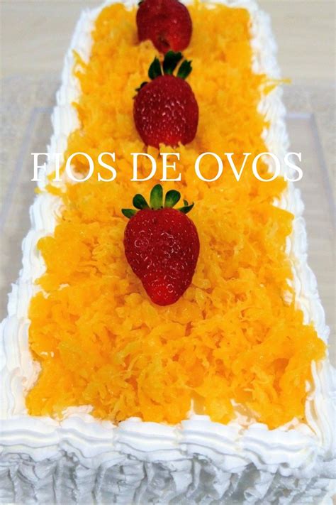 Fios De Ovos Deliciosa Receita Portuguesa