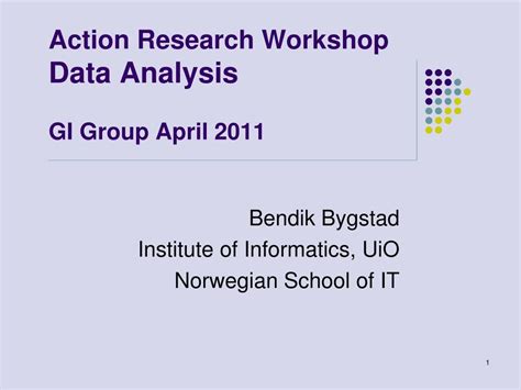 Ppt Action Research Workshop Data Analysis Gi Group April 2011 Powerpoint Presentation Id