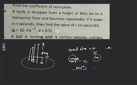 Find The Coefficient Of Restitution 4 A Body Is Dropped From A Height O