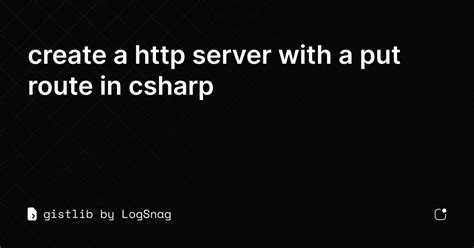Gistlib Create A Server With A Put Route In Csharp