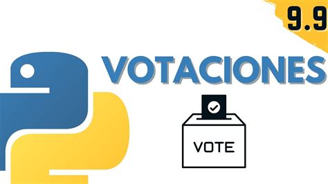 Votaciones En Python Bucle While Programar Desde Cero En Python YouTube
