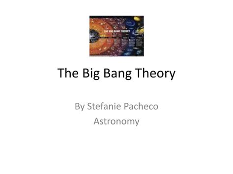 PPT The Big Bang Theory PowerPoint Presentation Free Download ID 8710011