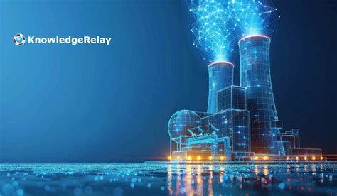 The Value Of Knowledge Relays Data Solution As A Service For Nuclear Power Operations