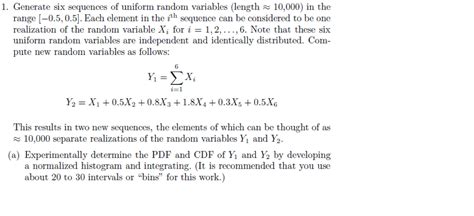 Solved Generate Six Sequences Of Uniform Random Variables Chegg