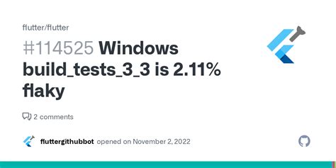 Windows Buildtests33 Is 211 Flaky · Issue 114525 · Flutterflutter · Github