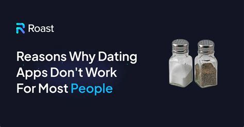9 Reasons Why Dating Apps Is Not Working And 5 Fixes Roast