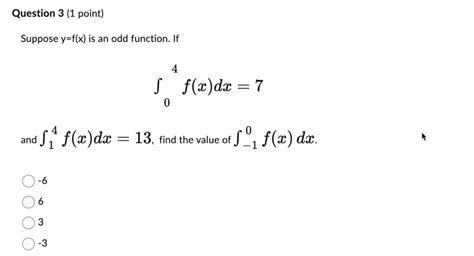 Solved Suppose Y F X Is An Odd Function If 04f X Dx 7 And Chegg Com