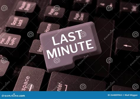 Conceptual Display Last Minute Business Concept Done Or Occurring At The Latest Possible Time