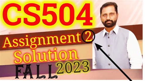 Cs504 Assignment No 2 Fall 2023 100 Correct Complete Solution By Abid
