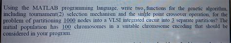 Solved Using The Matlab Programming Language Write Two