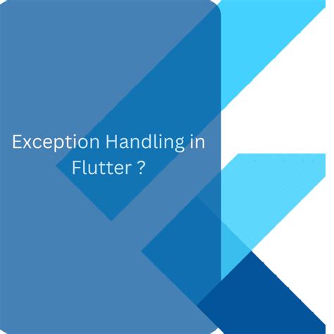 Hasnain Mirrani On Linkedin Exception Handling In Flutter