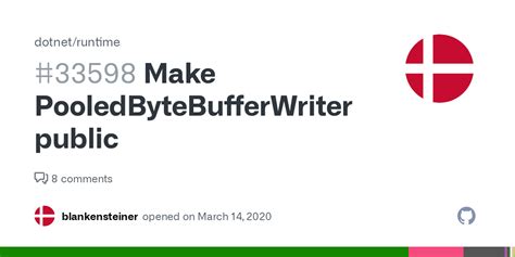 Make Pooledbytebufferwriter Public · Issue 33598 · Dotnetruntime · Github