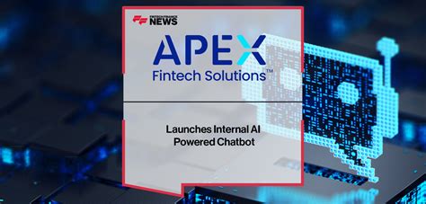 Apex Launches Internal Ai Powered Chatbot Fintech Finance News