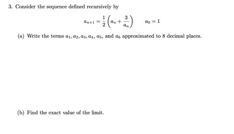 Solved Consider The Sequence Defined Recursively