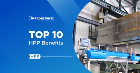 Top HPP Benefits Hiperbaric