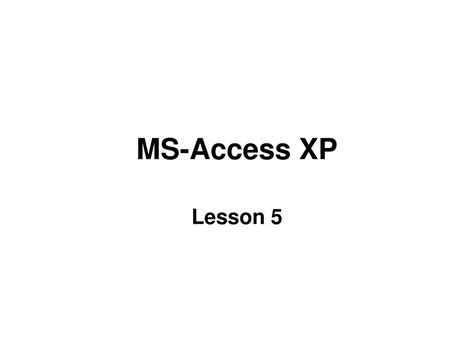 Ppt Building Queries And Forms In Ms Access Xp Powerpoint
