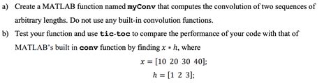 Solved A Create A Matlab Function Named Myconv That