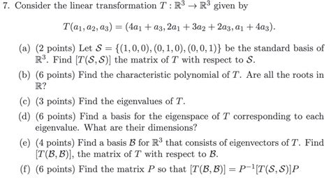 Solved Consider the linear transformation T:R3→R3 given by | Chegg.com