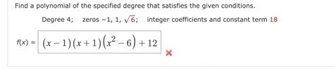 Solved Find A Polynomial Of The Specified Degree That Chegg
