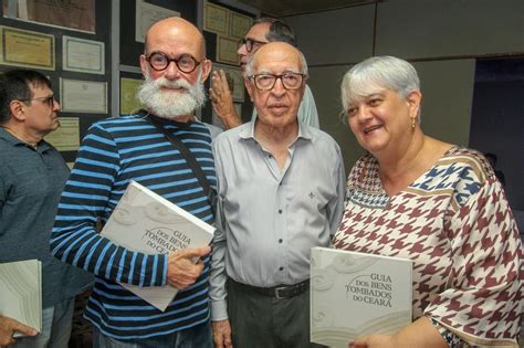 Captei Lançado Guia Com Segredos Dos Bens Tombados Do Ceará Em Obra Imperdível Jeritza