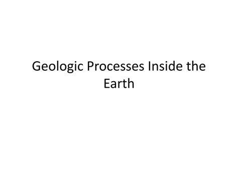 SOLUTION Geologic Processes Inside The Earth Studypool