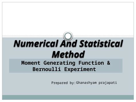 Pptx Moment Generating Function And Bernoulli Experiment Dokumentips