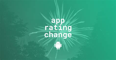 Effects Of Google Play App Rating Change On ASO Customlytics