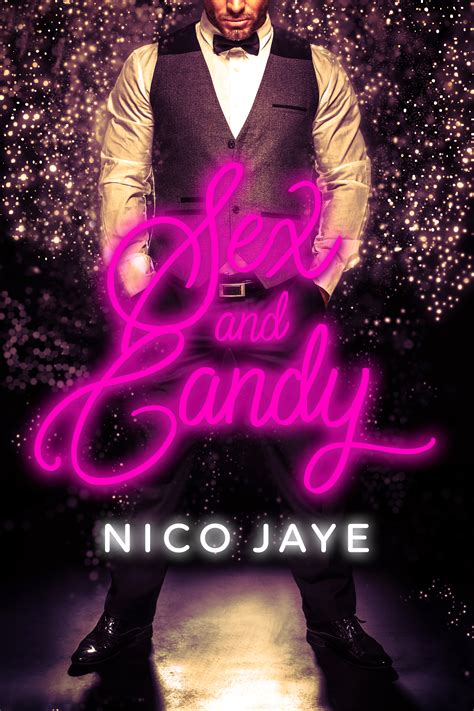 Sex And Candy Nico Jaye