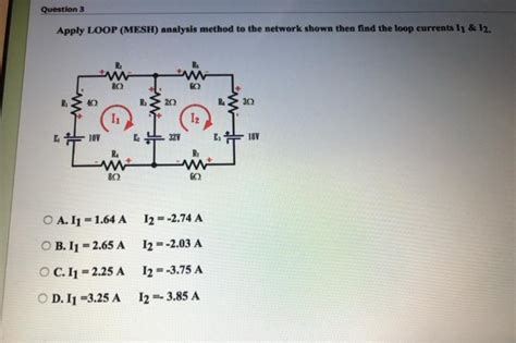 Solved Question 3 Apply Loop Mesh Analysis Method To The