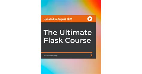 The Ultimate Flask Course Video
