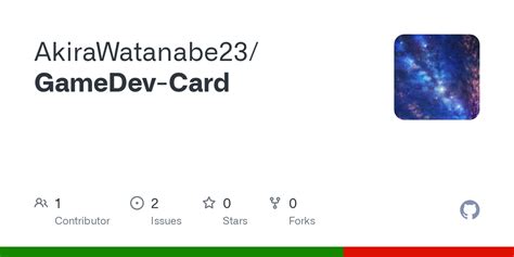 GitHub AkiraWatanabe GameDev Card