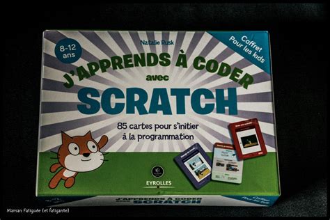 Coffret Japprends à Coder Avec Scratch Maman Fatiguée Et Fatigante
