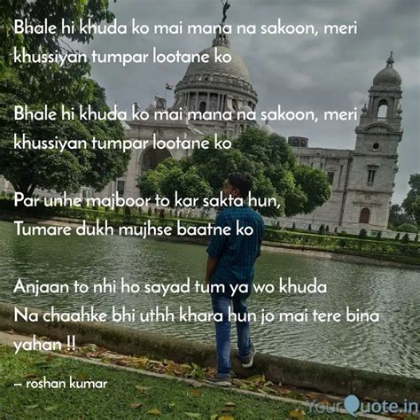 Bhale Hi Khuda Ko Mai Man Quotes And Writings By Roshan Burnwal