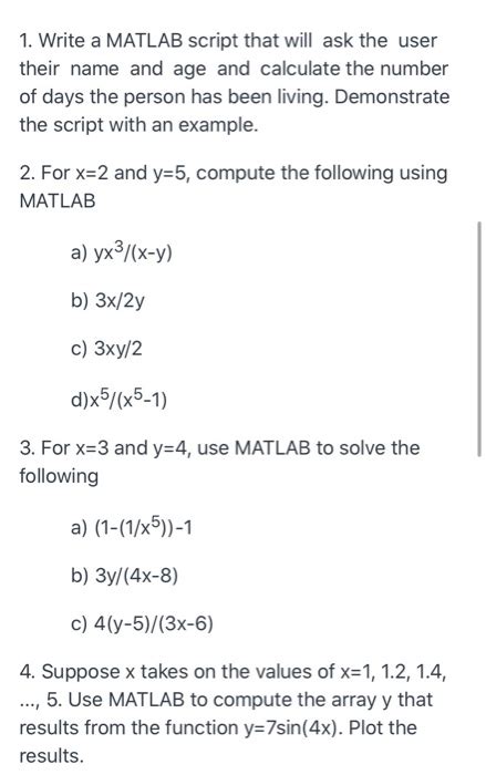 Solved 1 Write A MATLAB Script That Will Ask The User Their Chegg Com