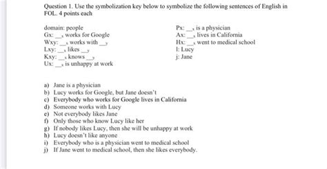 Solved Question 1 Use The Symbolization Key Below To