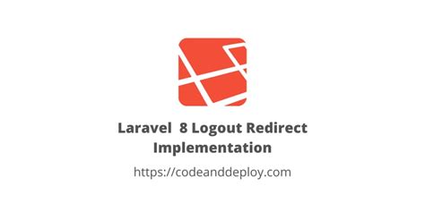 Laravel Logout Redirect Implementation