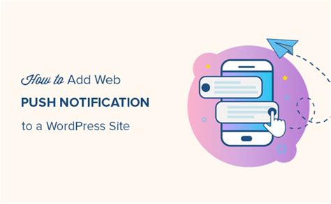 How To Add Web Push Notification To Your Wordpress Site Artofit