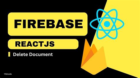 Firebase Delete Document With React Js Project Js Youtube