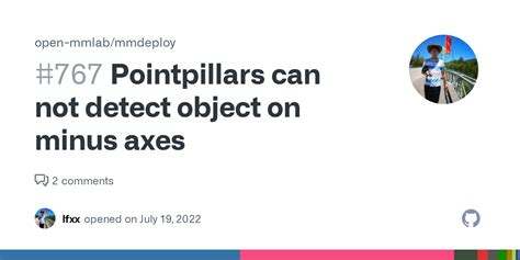 Pointpillars Can Not Detect Object On Minus Axes · Issue 767 · Open