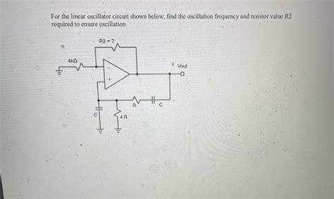 solved for the linear oscillator circuit shown below find