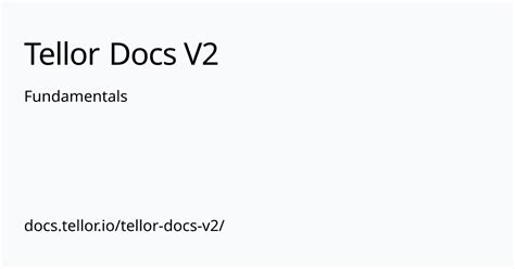 Fundamentals Tellor Docs V2