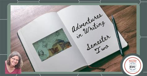 Adventures In Writing Iew Weekly Writing Class Semester 2