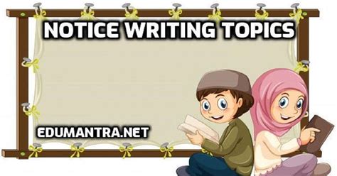 Notice Writing Topics For Class 9 ICSE And How To Write A Notice In English