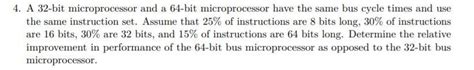 4 A 32 Bit Microprocessor And A 64 Bit