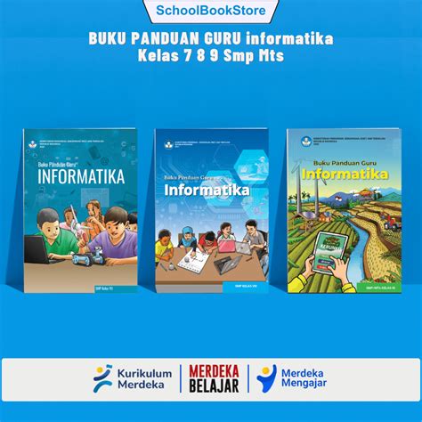 Jual Buku Panduan Guru Informatika Kelas 7 8 9 Smp Mts Kurikulum Merdeka Mengajar Untuk Pegangan