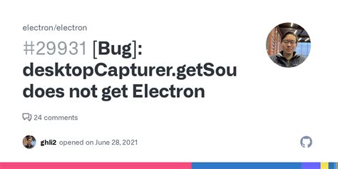 Bug Desktopcapturergetsources Does Not Get Electron · Issue 29931