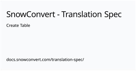 Create Table Snowconvert Translation Spec